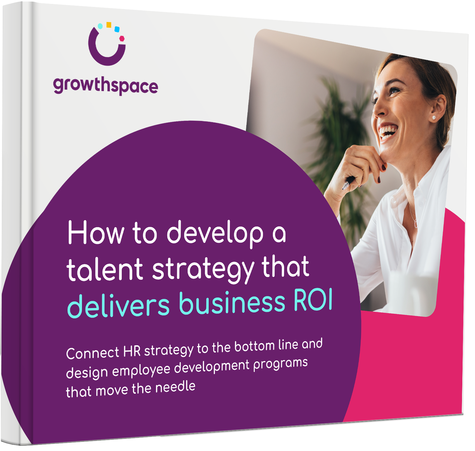 eBook: How to Develop a Talent Strategy that Delivers Business ROI